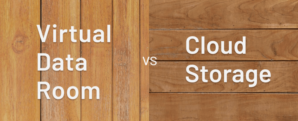 Virtual Data Room Vs. Free Cloud Storage - What Is Best for Your Needs?